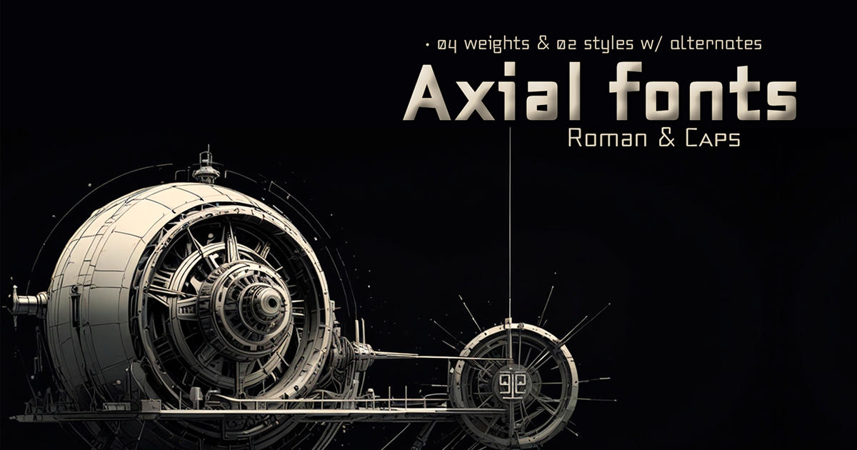 Axial Cut & Caps, 8 Geometric fonts w/alternates letters & numbers