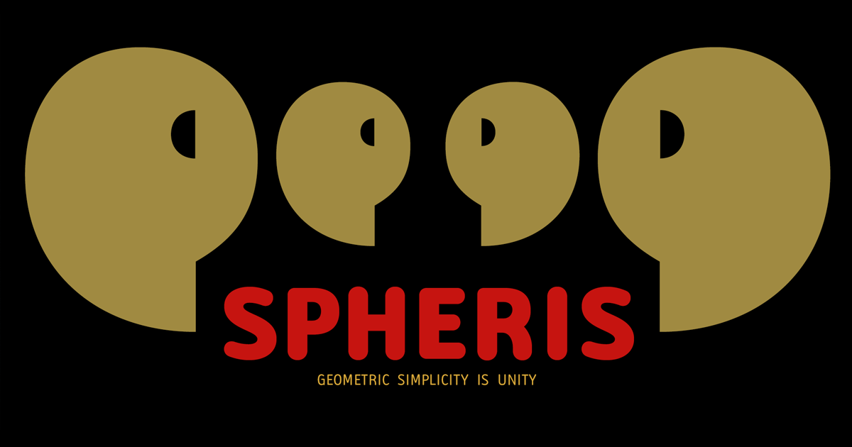 Spheris typeface: Geometric Rounded Sans Serif w/ human warmth